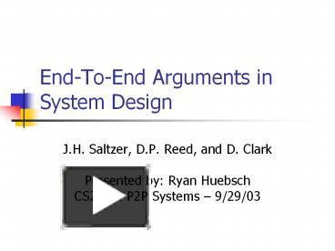 PPT – End-To-End Arguments in System Design PowerPoint presentation | free to download - id ...