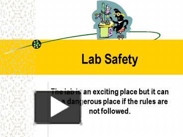 PPT – Lab Safety PowerPoint presentation | free to view - id: d263-NDE1M