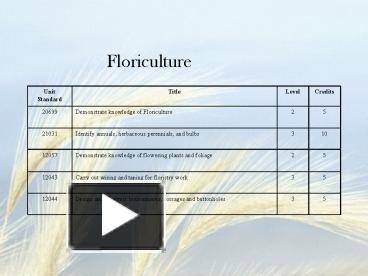 PPT – Floriculture PowerPoint presentation | free to view - id: d267f-MDE0Y