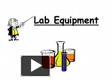 PPT – Lab Equipment PowerPoint presentation | free to view - id: d478c ...
