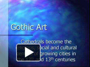 Gothic Art presentation | free to view