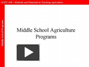 Middle School Agriculture Programs presentation | free to view