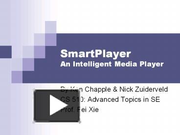 SmartPlayer%20An%20Intelligent%20Media%20Player presentation | free to download