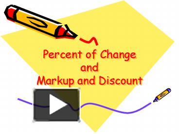 Percent of Change and Markup and Discount presentation | free to view