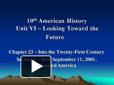 10th American History Unit VI Looking Toward the Future presentation ...