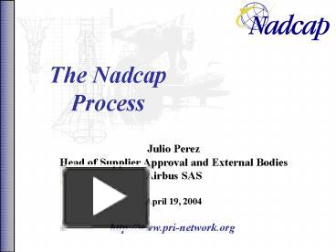 The Nadcap Process presentation | free to view