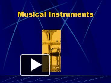 PPT – Musical Instruments PowerPoint presentation | free to view - id ...