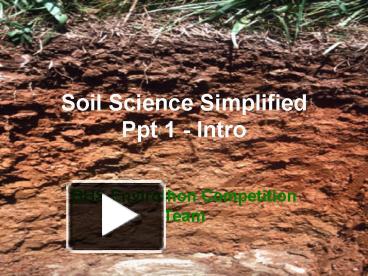 Soil Science Simplified Ppt 1 Intro presentation | free to view