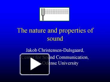 The nature and properties of sound presentation | free to view