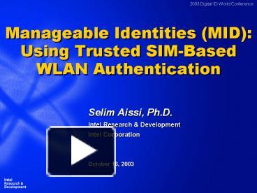 PPT – Manageable Identities MID: Using Trusted SIMBased WLAN Authentication PowerPoint ...