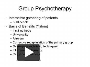 PPT – Group Psychotherapy PowerPoint presentation | free to view - id ...