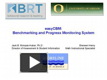 easyCBM: Benchmarking and Progress Monitoring System presentation | free to view