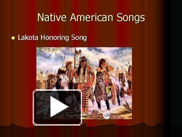 Native American Songs presentation | free to view