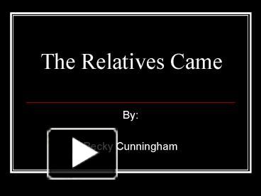 The Relatives Came presentation | free to view