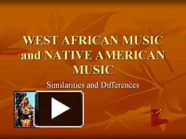 WEST AFRICAN MUSIC and NATIVE AMERICAN MUSIC presentation | free to view