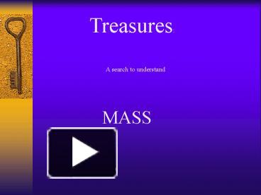 Treasures: presentation | free to view