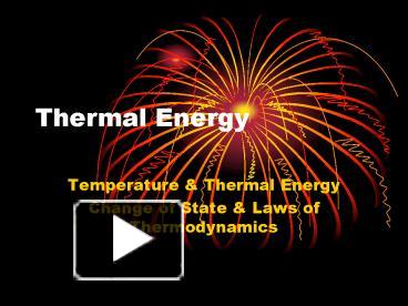 Thermal Energy presentation | free to view