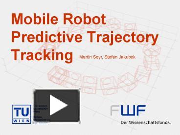 Mobile Robot Predictive Trajectory Tracking presentation | free to view