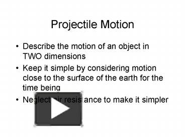 PPT – Projectile Motion PowerPoint presentation | free to view - id ...