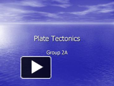 PPT – Plate Tectonics PowerPoint presentation | free to view - id ...