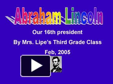PPT – Abraham Lincoln PowerPoint presentation | free to view - id: e20b ...