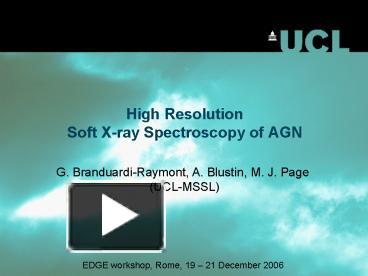 High Resolution Soft Xray Spectroscopy of AGN presentation | free to view