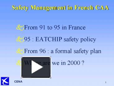 PPT – Safety Management in French CAA PowerPoint presentation | free to view - id: e2c0b-ODU3Z