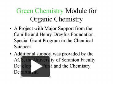 PPT – Green Chemistry Module for Organic Chemistry PowerPoint ...