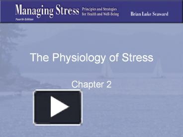 The Physiology of Stress presentation | free to view