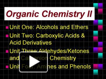 Organic Chemistry II presentation | free to view
