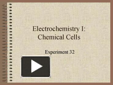 Electrochemistry I: Chemical Cells presentation | free to view
