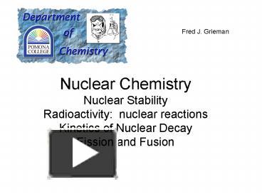 Nuclear Chemistry Nuclear Stability Radioactivity: nuclear reactions ...