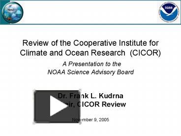 PPT – Review of the Cooperative Institute for Climate and Ocean Research CICOR A Presentation to ...