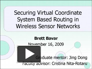PPT – Securing Virtual Coordinate System Based Routing in Wireless Sensor Networks PowerPoint ...