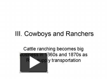 PPT – III' Cowboys and Ranchers PowerPoint presentation | free to view ...