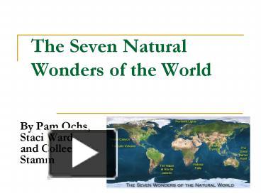 The Seven Natural Wonders of the World presentation | free to view