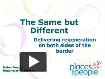 PPT – The Same but Different PowerPoint presentation | free to view - id: e6397-ZDc1Z