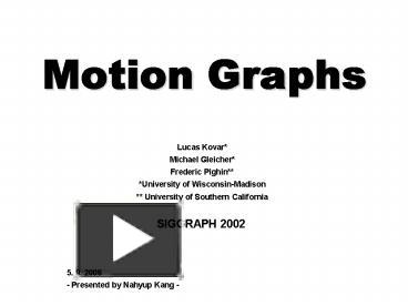 Motion Graphs presentation | free to view