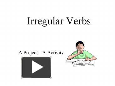 Irregular Verbs presentation | free to download