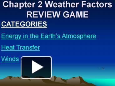 PPT – Chapter 2 Weather Factors REVIEW GAME PowerPoint presentation ...
