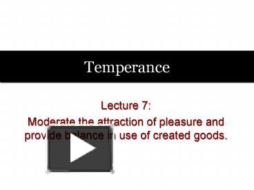 Temperance presentation | free to view