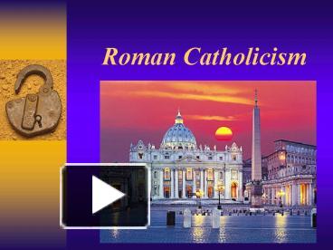 Roman Catholicism presentation | free to view