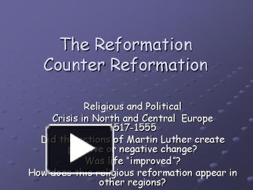 PPT – The Reformation Counter Reformation PowerPoint presentation ...