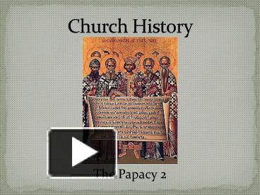 PPT – Church History PowerPoint presentation | free to view - id: e9600 ...