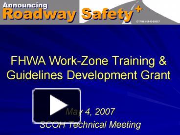 PPT – FHWA WorkZone Training PowerPoint presentation | free to view - id: e9914-ZDc1Z