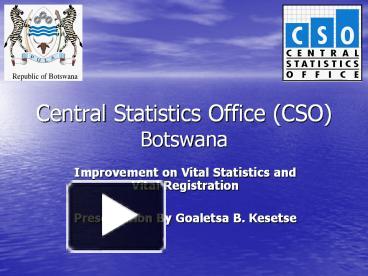 Central Statistics Office (CSO) Botswana presentation | free to download