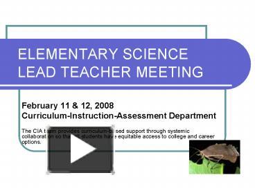 ELEMENTARY SCIENCE LEAD TEACHER MEETING presentation | free to view