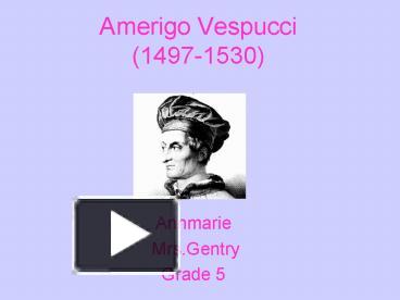 Amerigo Vespucci 14971530 presentation | free to view
