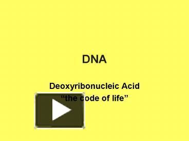 PPT – DNA PowerPoint presentation | free to view - id: ec628-ZDc1Z