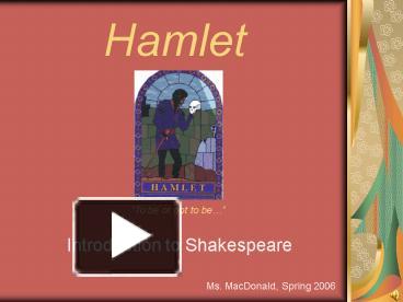 PPT – Hamlet PowerPoint presentation | free to view - id: ed44-YzViZ